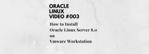 How to Install Oracle Linux Server 8.0 on Vmware Workstation | SDK IT ...